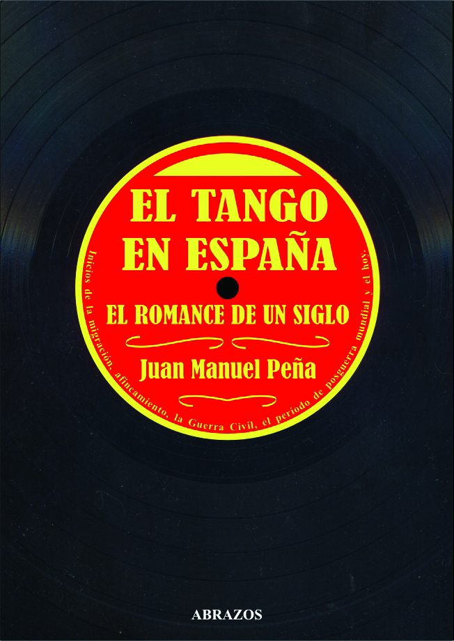 El Tango en España. El romance de un siglo (con CD). – ABRAZOS