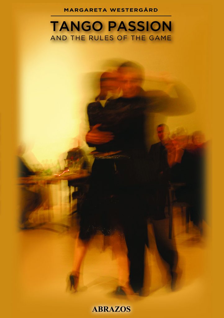 Tango Passion and the Rules of the Game – ABRAZOS
